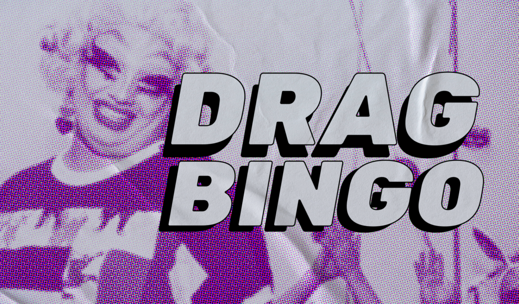 DRAG BINGO - Casa 1